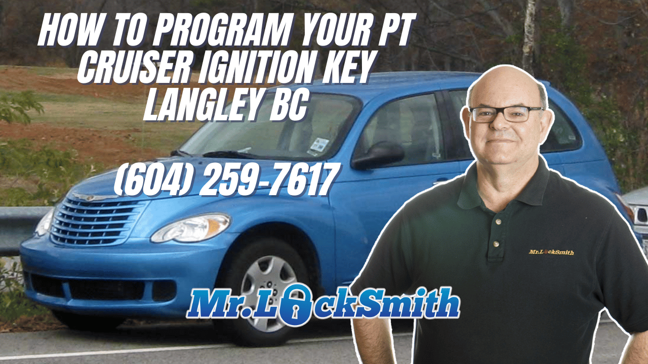 How to Program Your PT Cruiser Ignition Key Langley BC - Mr Locksmith ...